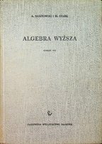 Algebra wyższa Cześć III - Opracowanie zbiorowe | Książka w Empik