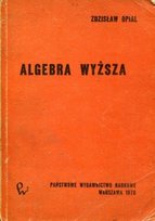 Algebra wyższa - Opracowanie zbiorowe | Książka w Empik