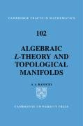Algebraic L-Theory and Topological Manifolds - Ranicki A. A. | Książka ...