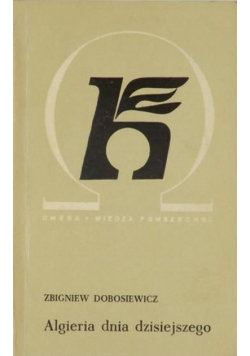 Algieria dnia dzisiejszego - Dobosiewicz Zbigniew | Książka w Empik
