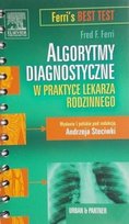 Algorytmy diagnostyczne w praktyce lekarza rodzinnego - Fred F. Ferri ...