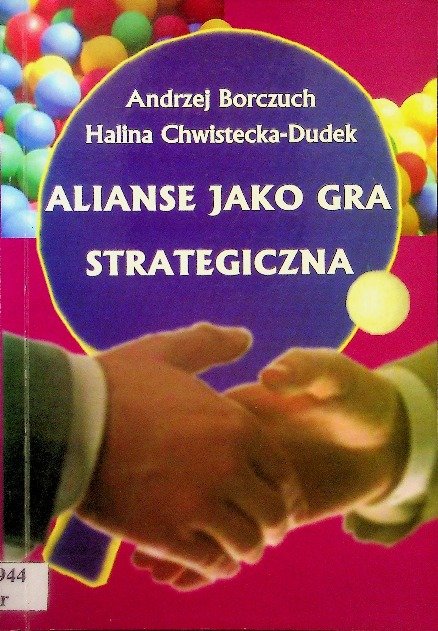 Alianse jako gra strategiczna - Opracowanie zbiorowe | Książka w Empik