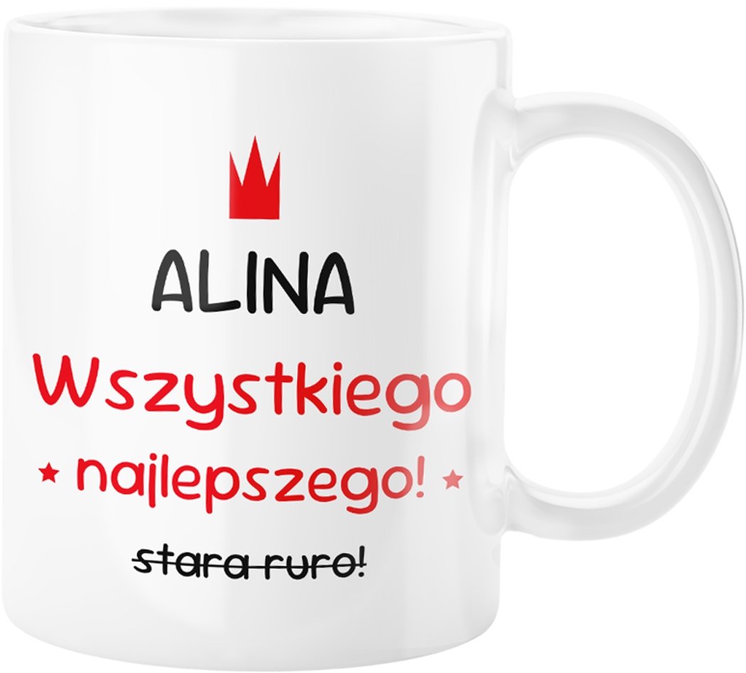 ALINA WSZYSTKIEGO NAJLEPSZEGO KUBEK STARA RURO - Inna marka | Sklep ...