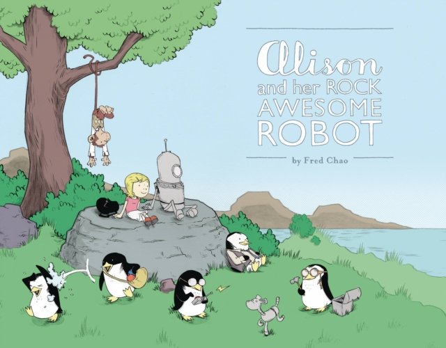 Alison and Her Rock Awesome Robot - Fred Chao | Książka w Empik