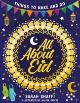 All About Eid: Things to Make and Do - Sarah Shaffi | Książka w Sklepie ...