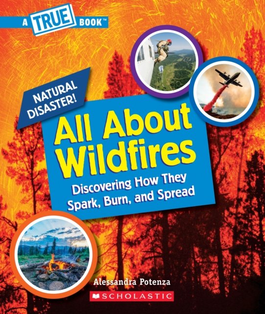 All About Wildfires A True Book Natural Disasters Library Edition ...