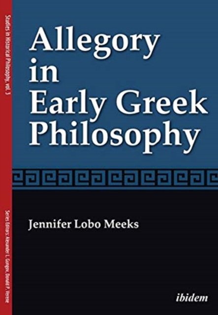 Allegory in Early Greek Philosophy - Jennifer Lobo Meeks | Książka w Empik