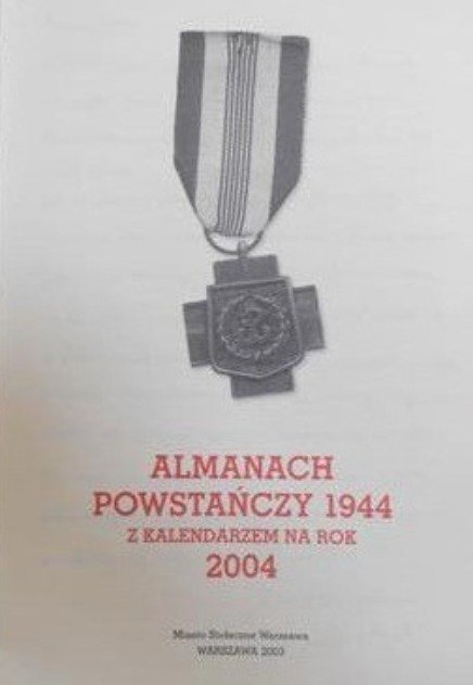 Almanach powstańczy 1944 z kalendarzem na rok 2004 - W opisie | Książka ...