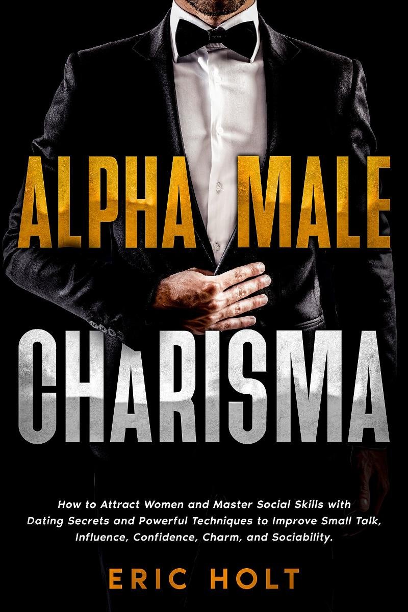 Alpha Male Charisma - ebook epub - Eric Holt | Ebook Sklep EMPIK.COM