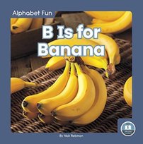 Alphabet Fun: B is for Banana - Nick Rebman | Książka w Empik