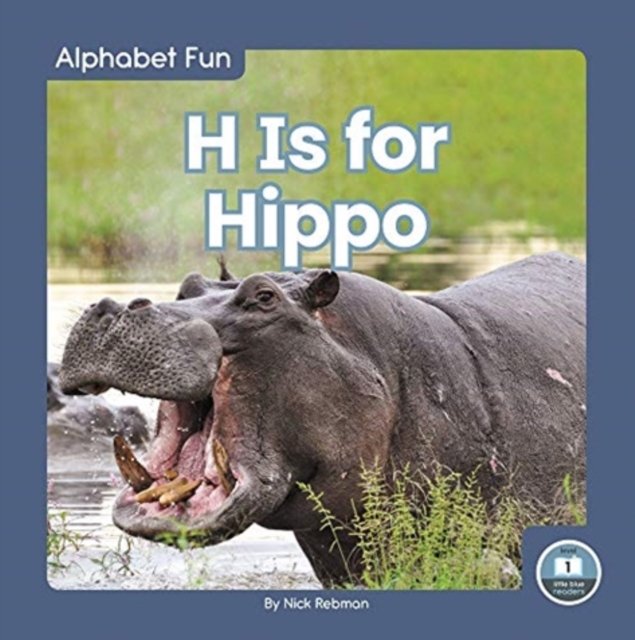Alphabet Fun: H is for Hippo - Nick Rebman | Książka w Empik