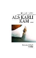 Als Karli kam ... Ein Katzenbuch In Liebe - Zistl Monika Lucia ...