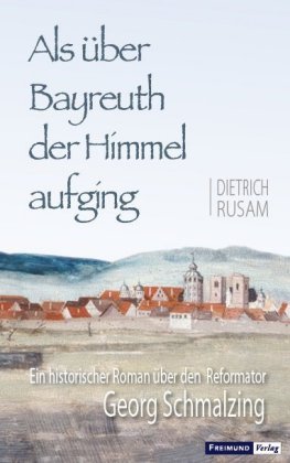 Als über Bayreuth der Himmel aufging - Freimund-Verlag | Książka w Empik