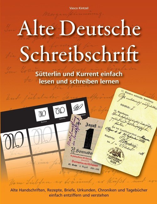 Alte Deutsche Schreibschrift - Sütterlin und Kurrent einfach lesen und ...