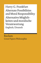 Alternate Possibilities and Moral Responsibility / Alternative ...
