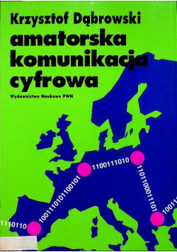 Amatorska komunikacja cyfrowa - W opisie | Książka w Empik