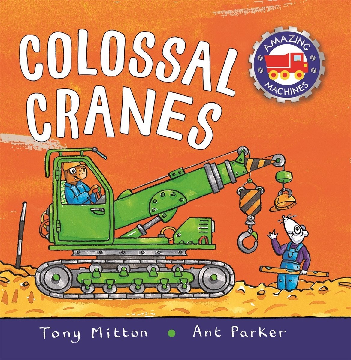 Amazing Machines Colossal Cranes - Mitton Tony | Książka w Empik