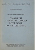Amazonki Greckie źródła Literackie do Historii mitu - Zakład Narodowy ...