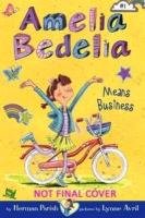Amelia Bedelia Means Business - Parish Herman | Książka w Empik