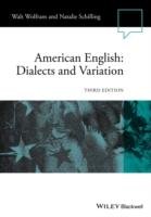 American English: Dialects and Variation - Wolfram Walt | Książka w Empik