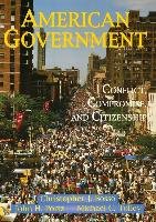 American Government: Conflict, Compromise, and Citizenship - Bosso ...