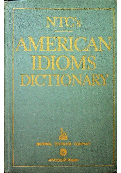 American Idioms Dictionary - Opracowanie zbiorowe | Książka w Empik