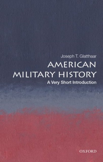 American Military History. A Very Short Introduction - Opracowanie ...