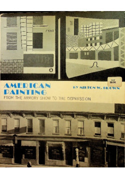 American Painting From The Armory Show To The Depression W Opisie