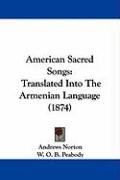American Sacred Songs: Translated Into the Armenian Language (1874 ...