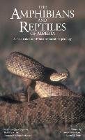 Amphibians and Reptiles of Alberta (New) - Russell Anthony P. | Książka ...