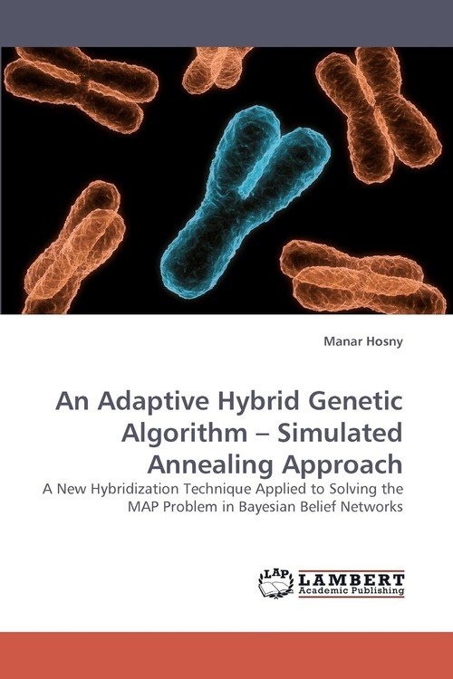 An Adaptive Hybrid Genetic Algorithm - Simulated Annealing Approach ...