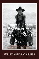 An American Cowboy Rides Again: A Continuation from Reflections from ...