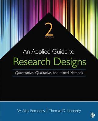 An Applied Guide to Research Designs: Quantitative, Qualitative, and ...