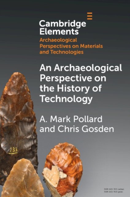 An Archaeological Perspective on the History of Technology ...