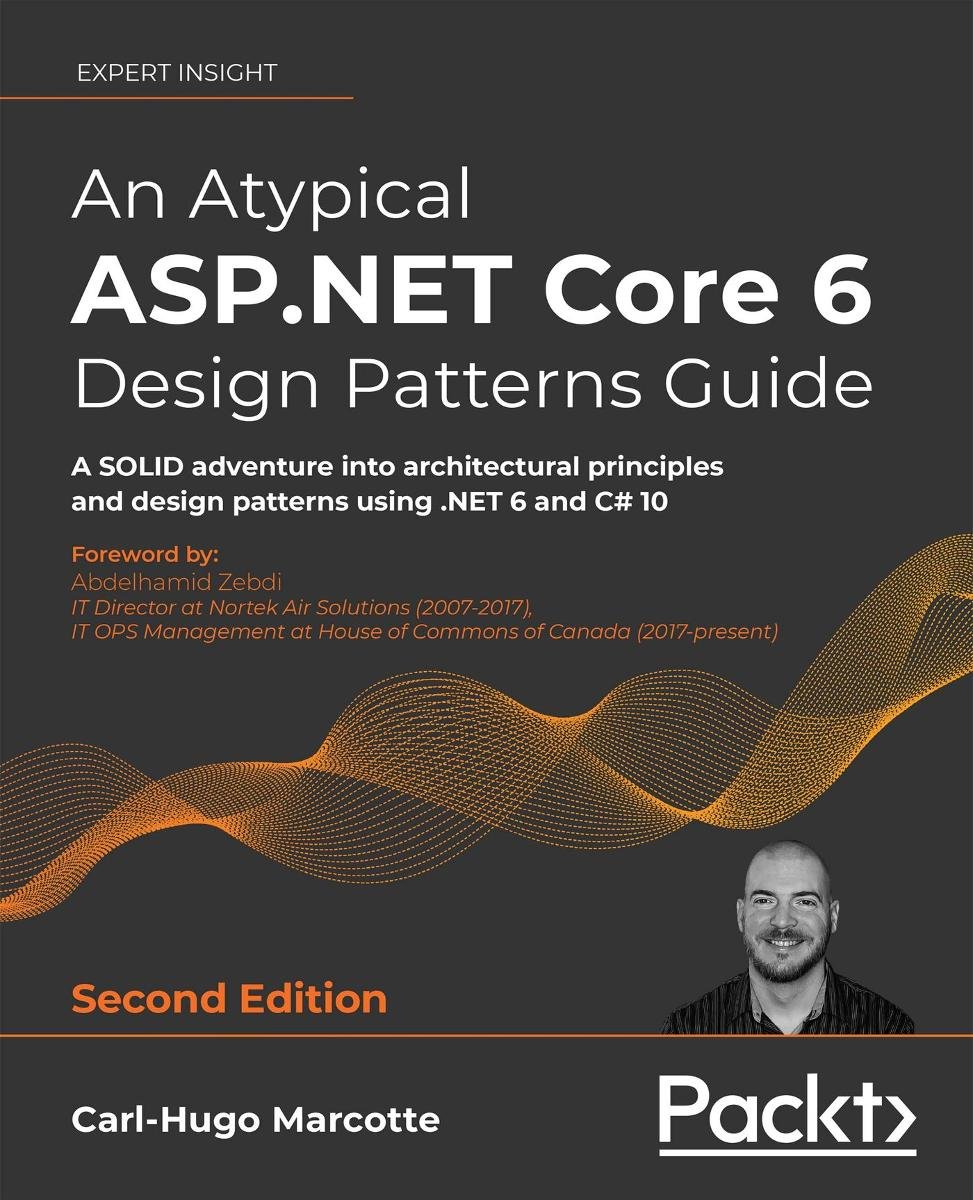 An Atypical ASP.NET Core 6 Design Patterns Guide - Carl-Hugo Marcotte | Ebook Sklep EMPIK.COM