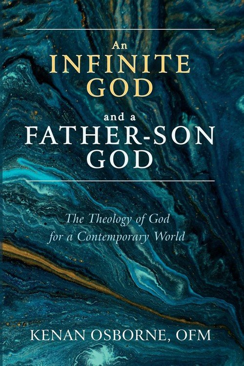 An Infinite God and a Father-Son God - Osborne Kenan OFM | Książka w Empik