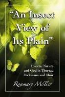 "an Insect View of Its Plain": Insects, Nature and God in Thoreau ...