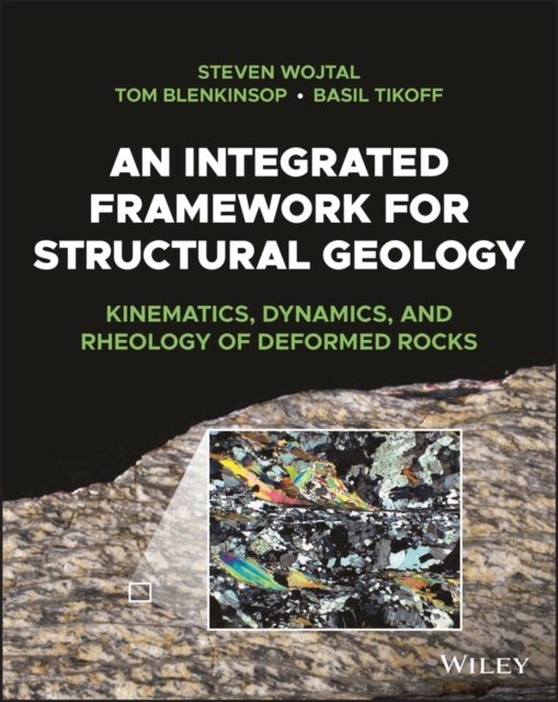 An Integrated Framework for Structural Geology: Kinematics, Dynamics ...