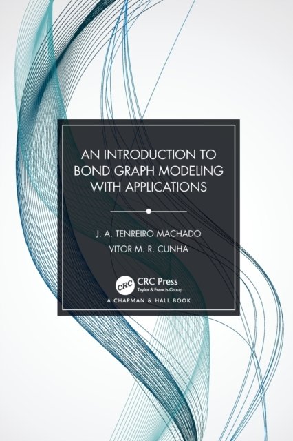 An Introduction to Bond Graph Modeling with Applications - Taylor & Francis Ltd. | Książka w Empik