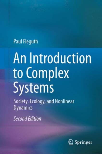 An Introduction to Complex Systems. Society, Ecology, and Nonlinear ... An Introduction to Complex Systems. Society, Ecology, and Nonlinear ...