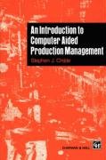 An Introduction to Computer Aided Production Management - Childe S ...