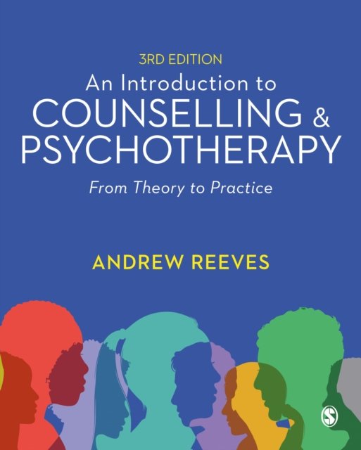 An Introduction to Counselling and Psychotherapy: From Theory to ...
