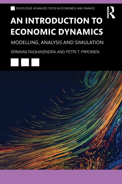 An Introduction to Economic Dynamics: Modelling, Analysis and ... An Introduction to Economic Dynamics: Modelling, Analysis and ...