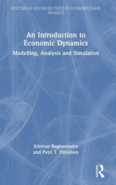 An Introduction to Economic Dynamics: Modelling, Analysis and ... An Introduction to Economic Dynamics: Modelling, Analysis and ...
