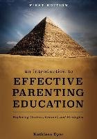 An Introduction to Effective Parenting Education: Exploring Context ...