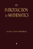 An Introduction To Mathematics - Whitehead Alfred North | Książka w Empik