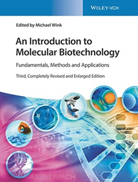 An Introduction to Molecular Biotechnology. Fundamentals, Methods and ...