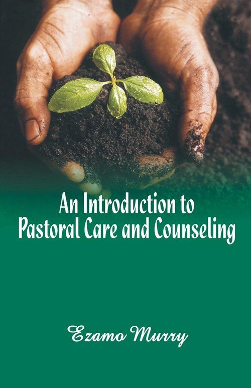 An Introduction to Pastoral Care and Counseling - Murry Ezamo | Książka ...