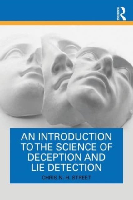 An Introduction to the Science of Deception and Lie Detection - Taylor & Francis Ltd. | Książka ...
