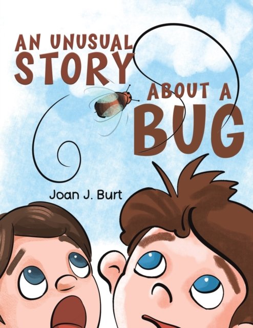 An Unusual Story About a Bug - austin macauley publishers llc | Książka ...